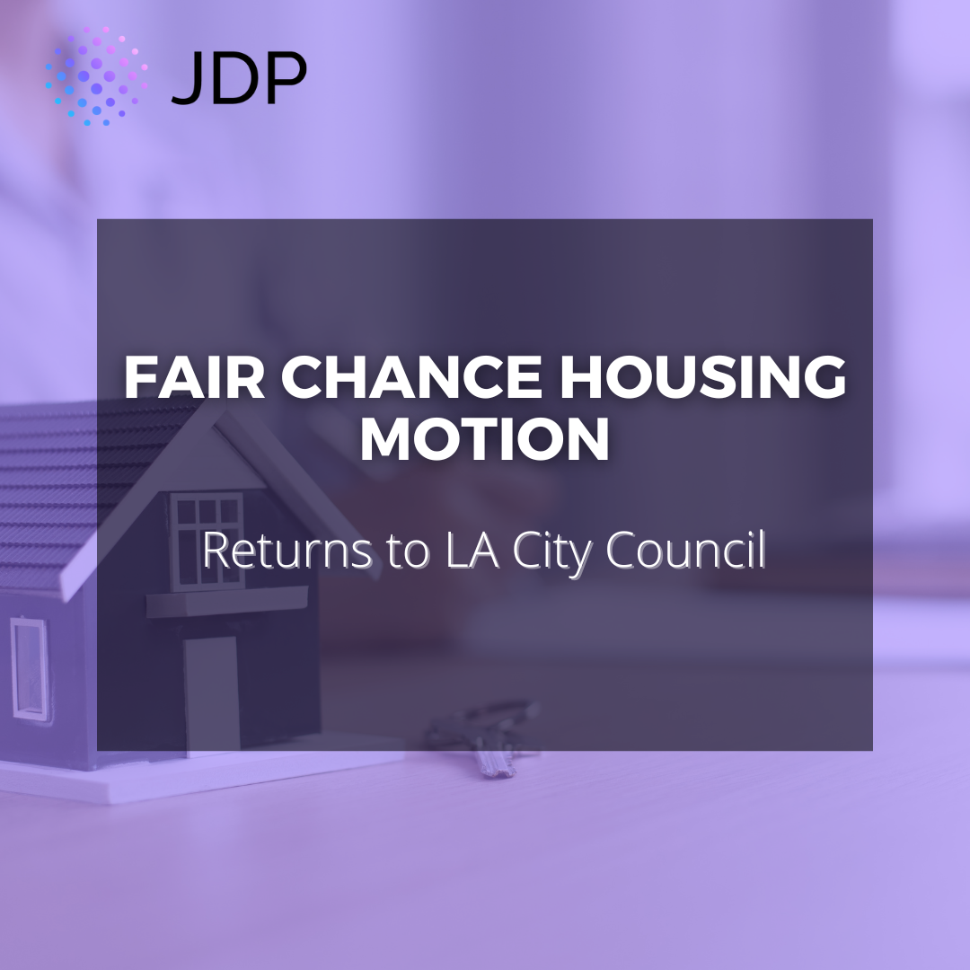 Fair Chance Housing Motion Revived in LA City Council - JDP